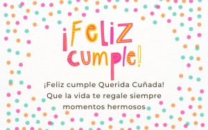 Carta de cumpleaños para mi cuñada querida | Frases y Mensajes 2024